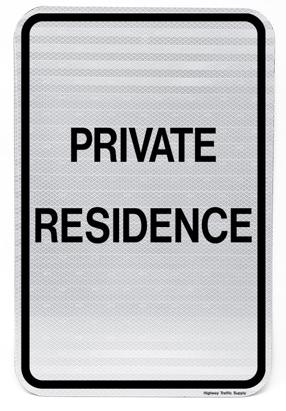 Private Residence | Property Signs | Highway Traffic Supply