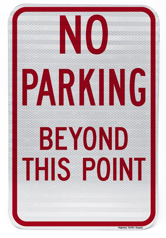 No Parking Beyond This Point Sign | Highway Traffic Supply