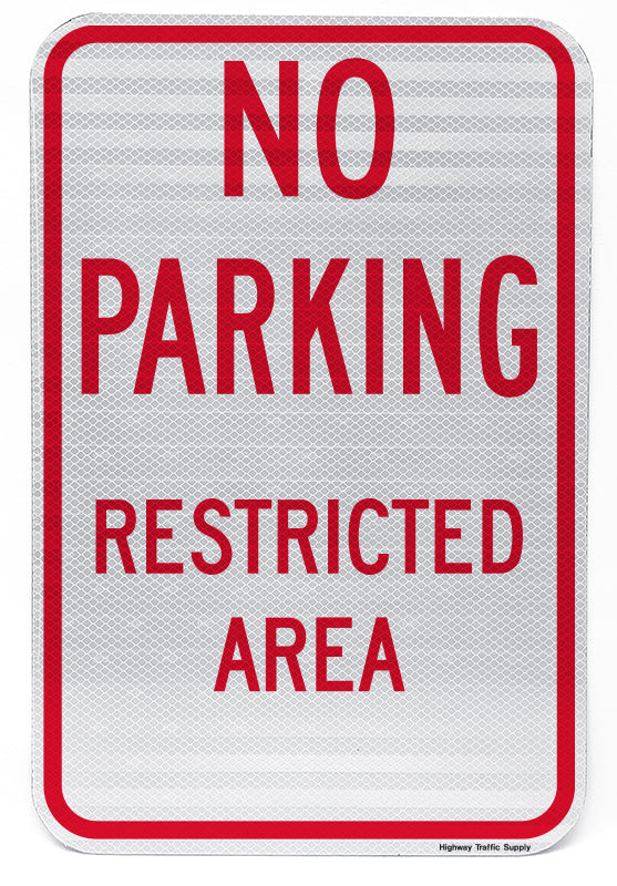 No Parking Restricted Area Sign | Highway Traffic Supply