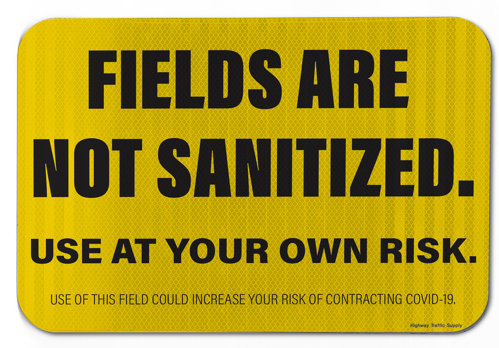 Fields Are Not Sanitized Use At Your Own Risk | Covid-19 Signs ...