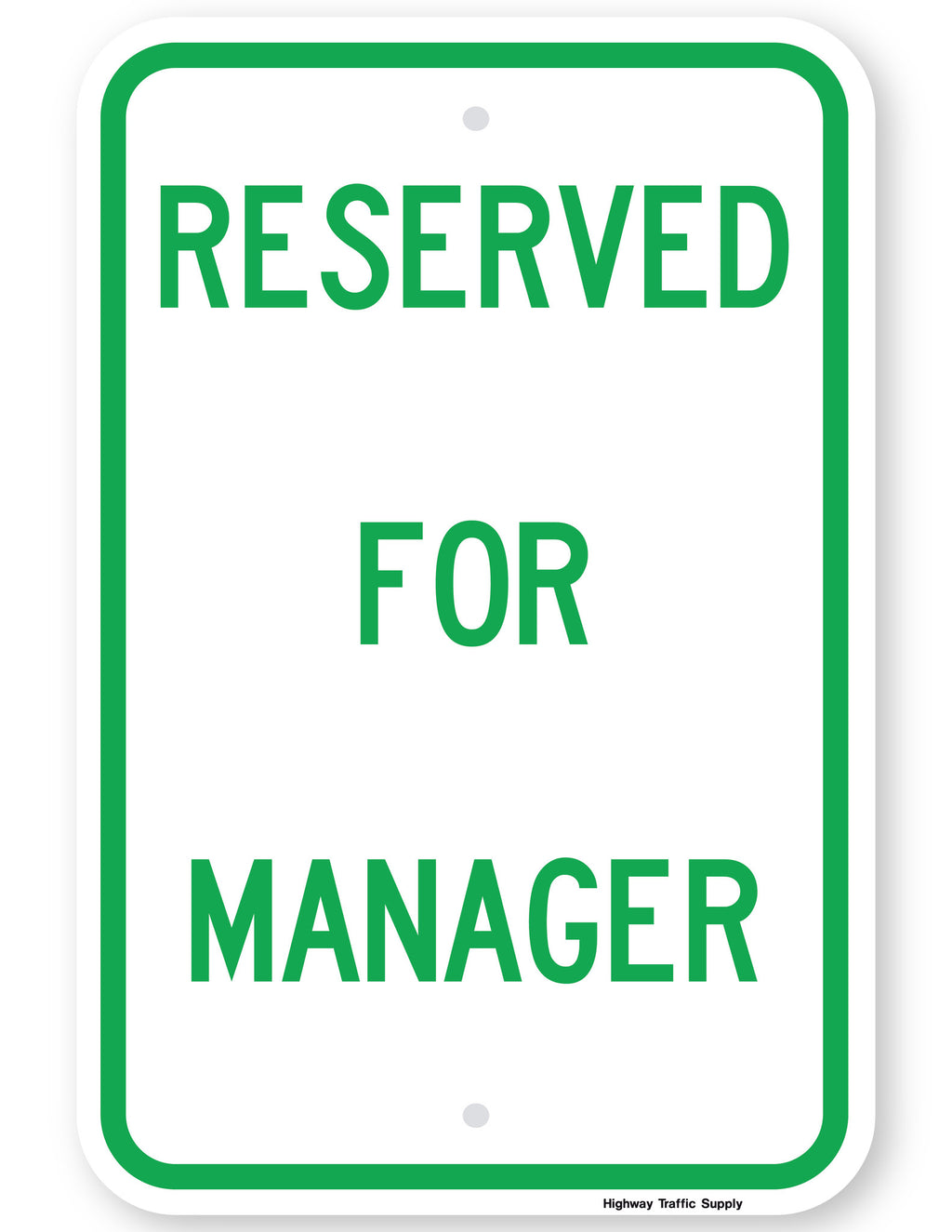 Reserved For Manager Sign | Highway Traffic Supply