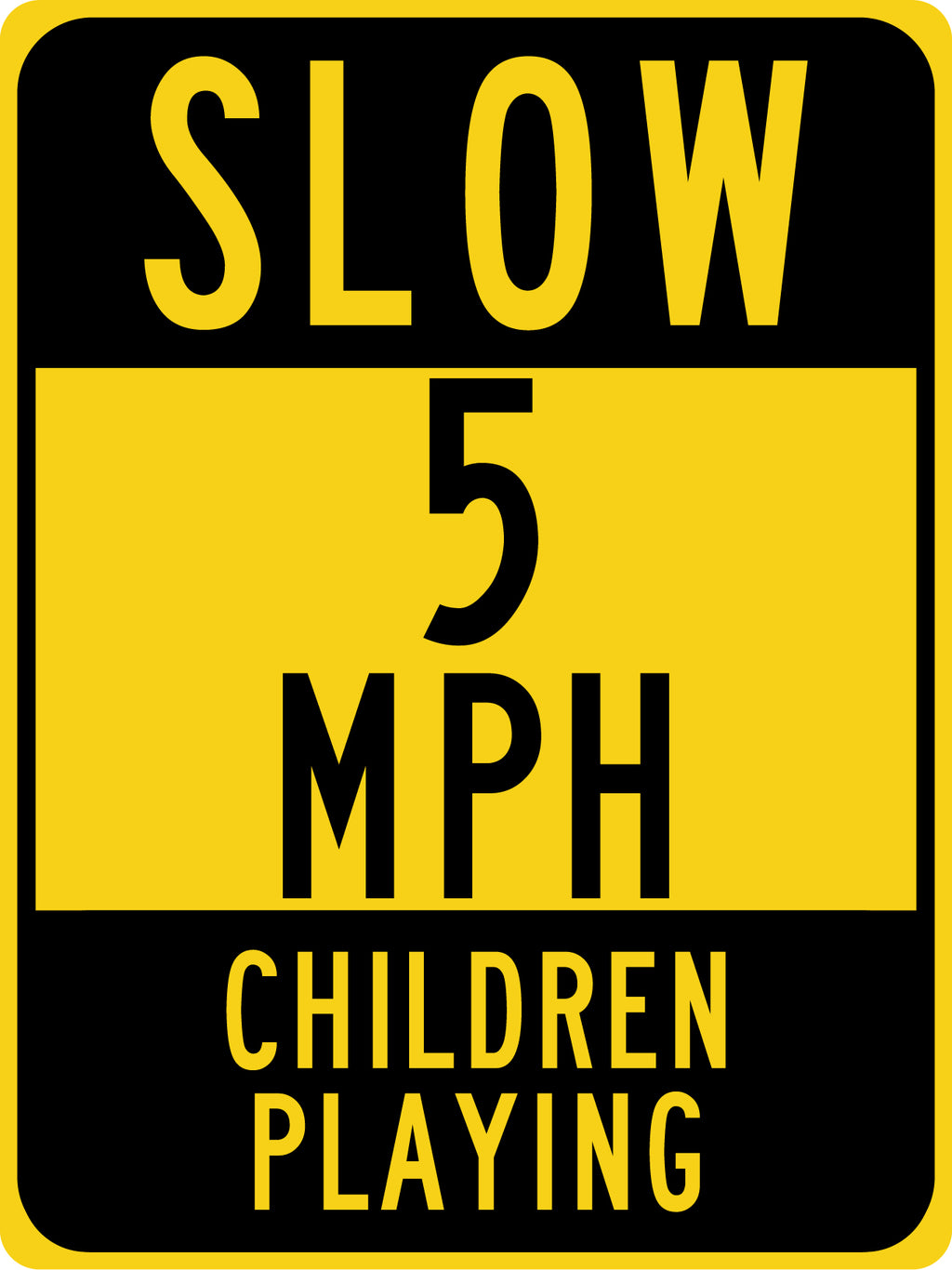 Slow 5 MPH Children Playing | School Signs | Highway Traffic Supply