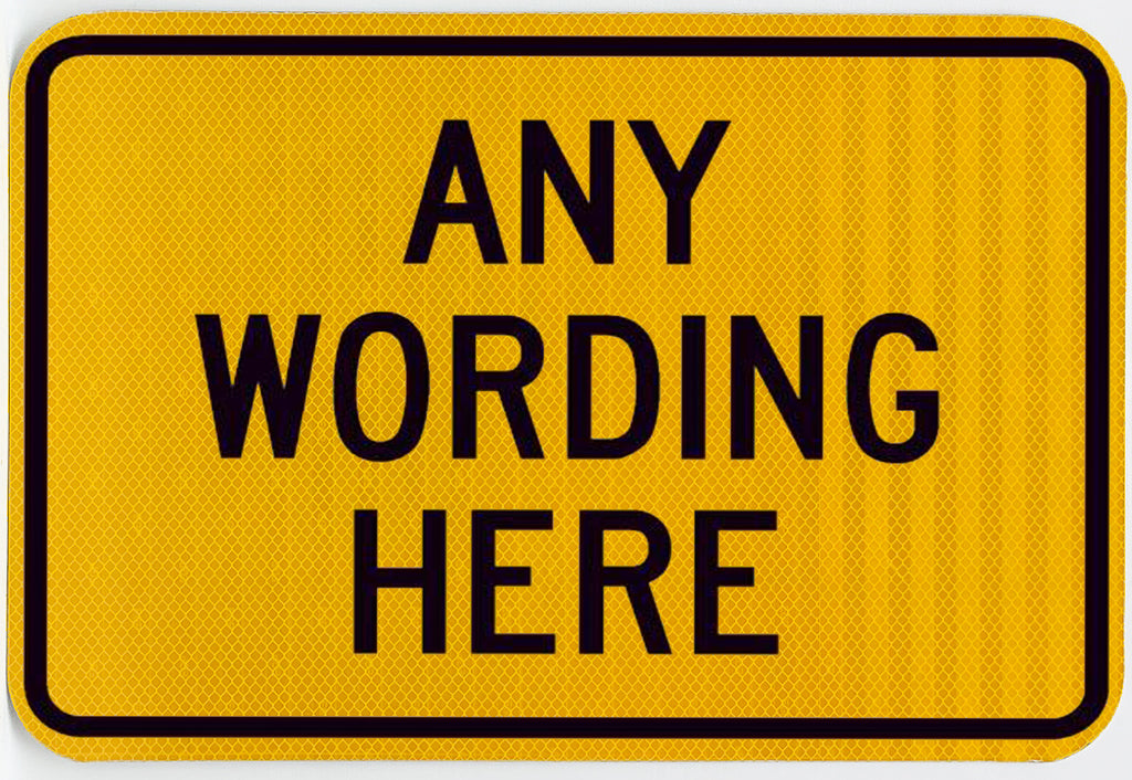 Custom Placard | Warning Signs | Highway Traffic Supply