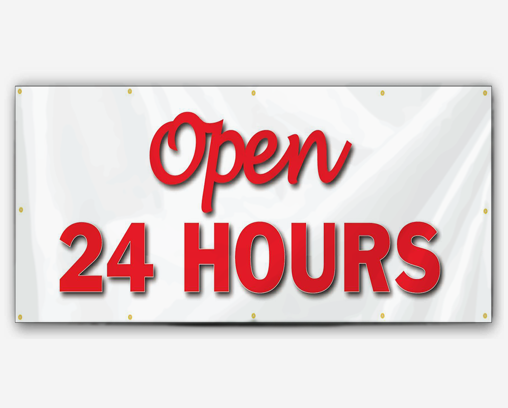 Open 24 Hours Banner | Highway Traffic Supply