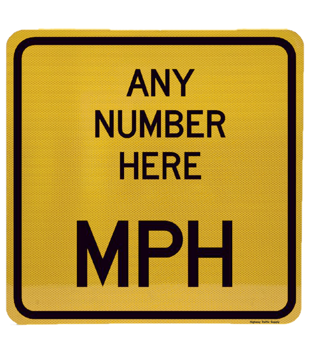 Custom MPH Advisory | Warning Signs | Highway Traffic Supply